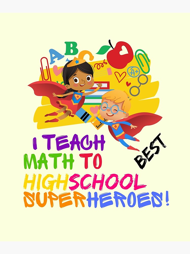 "Math Teacher Superhero Appreciation" Poster for Sale by superteachers ...