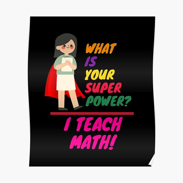 "Superhero Math Teacher Appreciation" Poster for Sale by superteachers ...