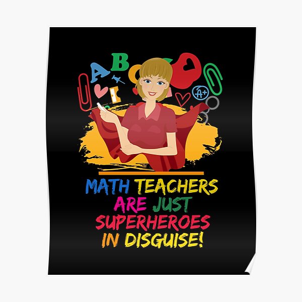 "Superhero Math Teacher Appreciation" Poster for Sale by superteachers ...