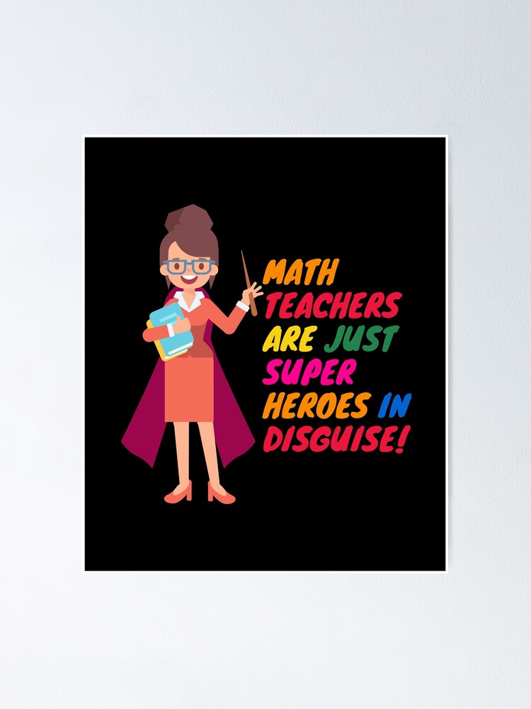 "Superhero Math Teacher Appreciation" Poster for Sale by superteachers ...