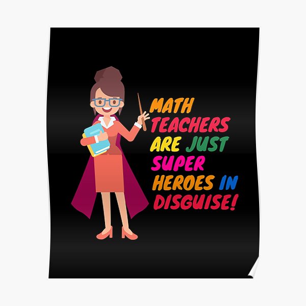 "Superhero Math Teacher Appreciation" Poster for Sale by superteachers ...