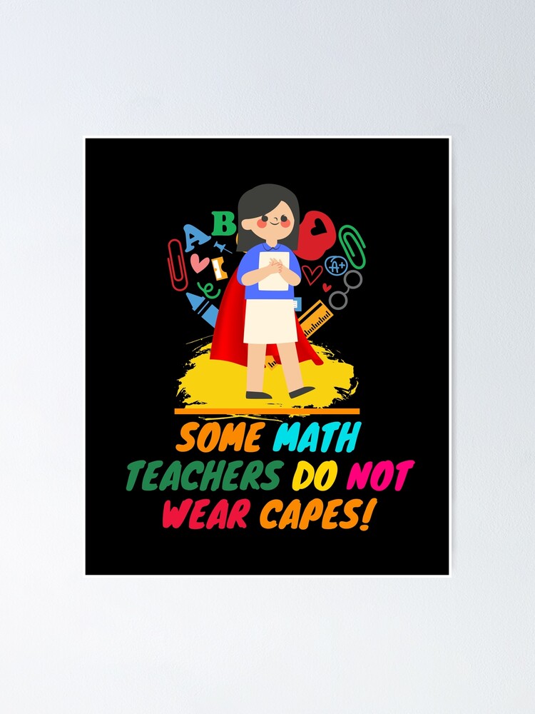 "Superhero Math Teacher Appreciation" Poster for Sale by superteachers ...