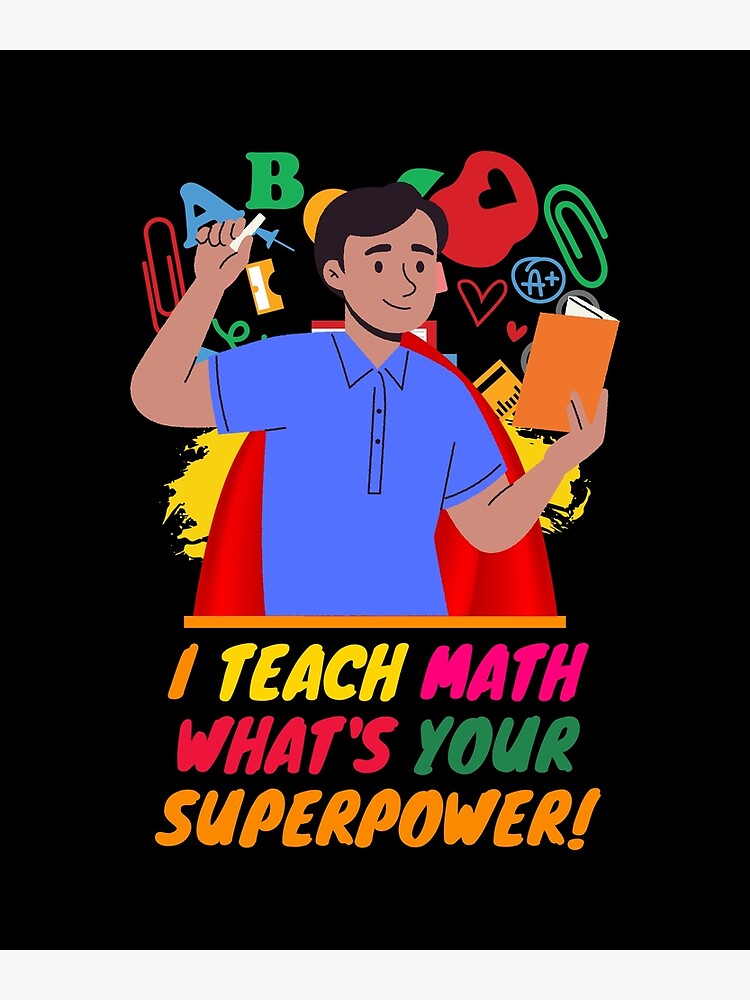 "Superhero Math Teacher Appreciation" Poster for Sale by superteachers ...
