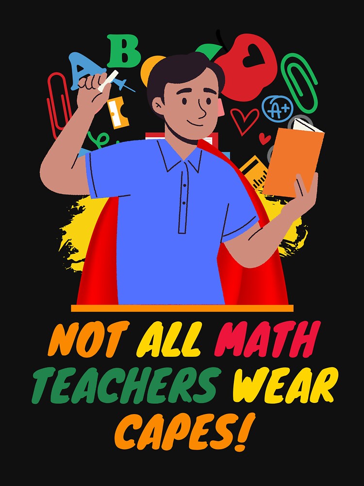 "Superhero Math Teacher Appreciation" T-shirt for Sale by superteachers ...