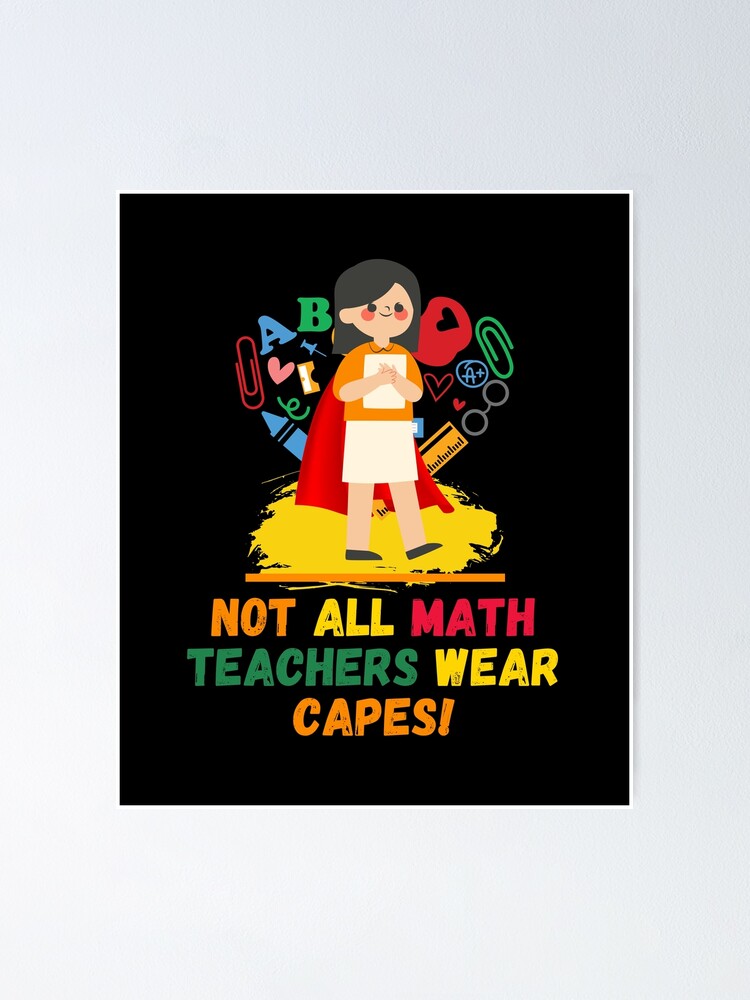 "Superhero Math Teacher Appreciation" Poster for Sale by superteachers ...