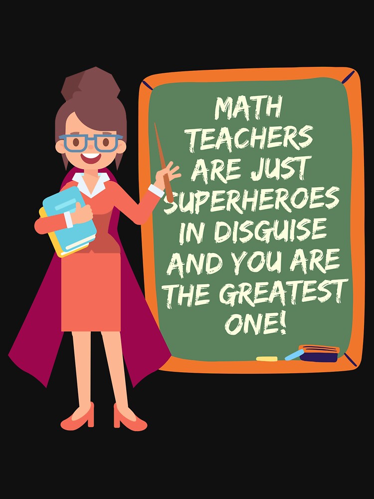 "Best Math Teacher Appreciation" T-shirt for Sale by superteachers ...