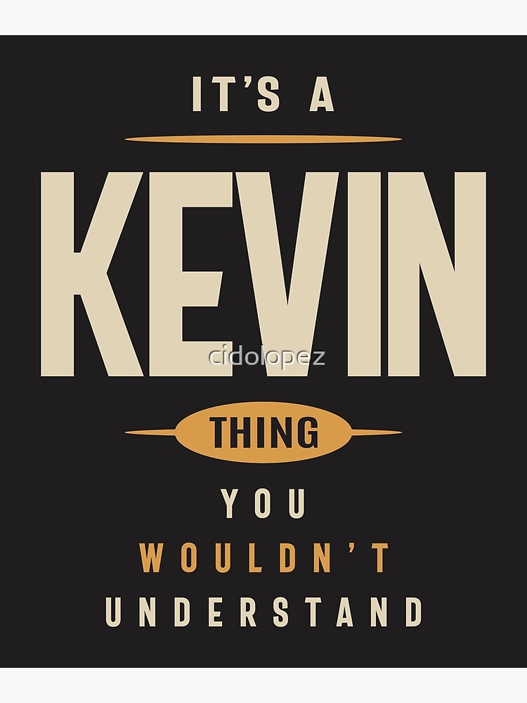 "It's a Kevin Thing Personalized Name " Greeting Card for Sale by ...