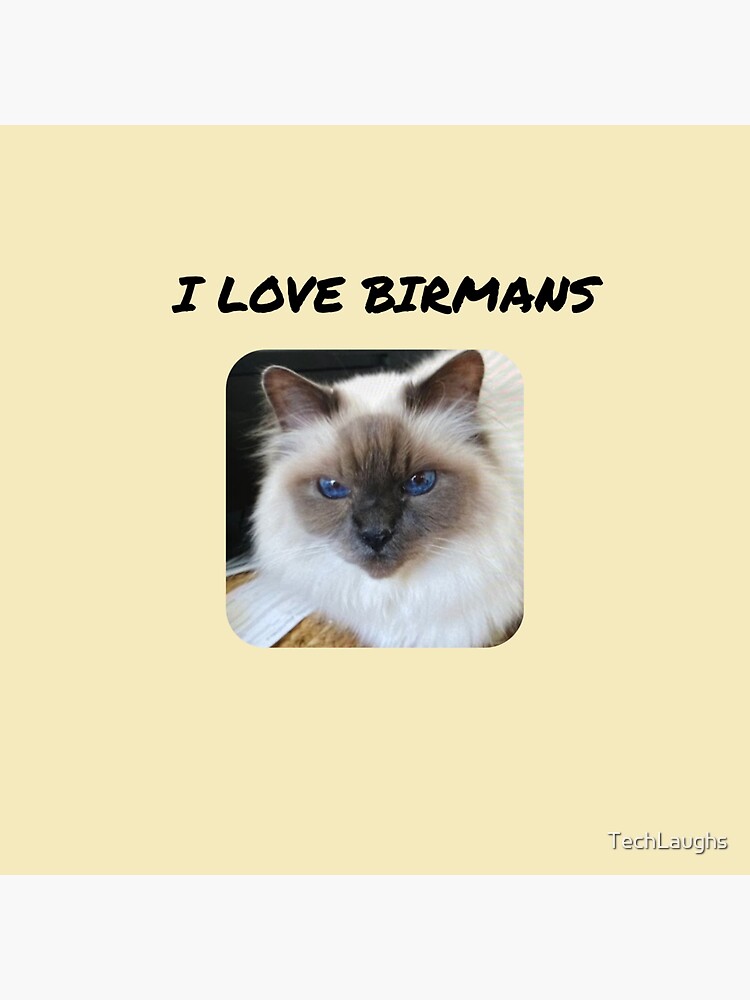 "I Love Birmans" Sticker for Sale by TechLaughs | Redbubble