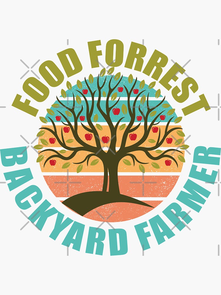 "Food Forrest, Backyard Farmer" Sticker for Sale by TaraGbear | Redbubble