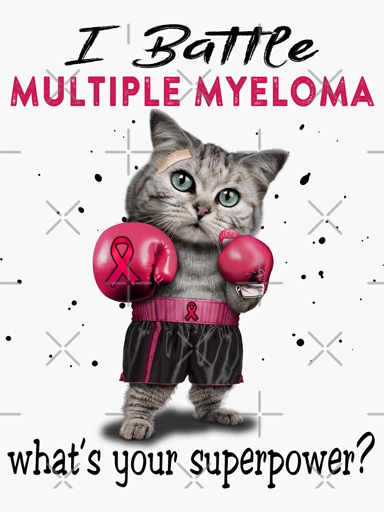 "Multiple Myeloma Warrior - I Battle Multiple Myeloma What Is Your ...