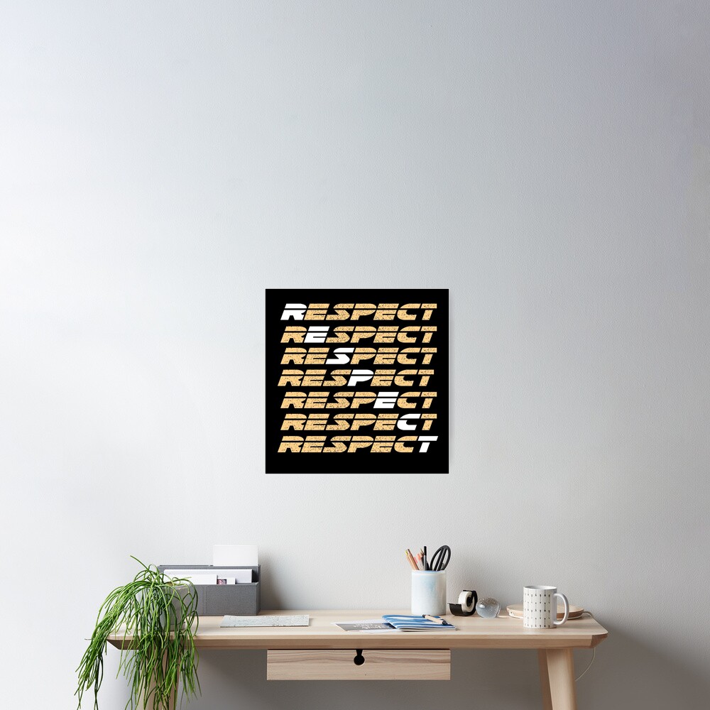 "RESPECT" Poster for Sale by dzphro | Redbubble