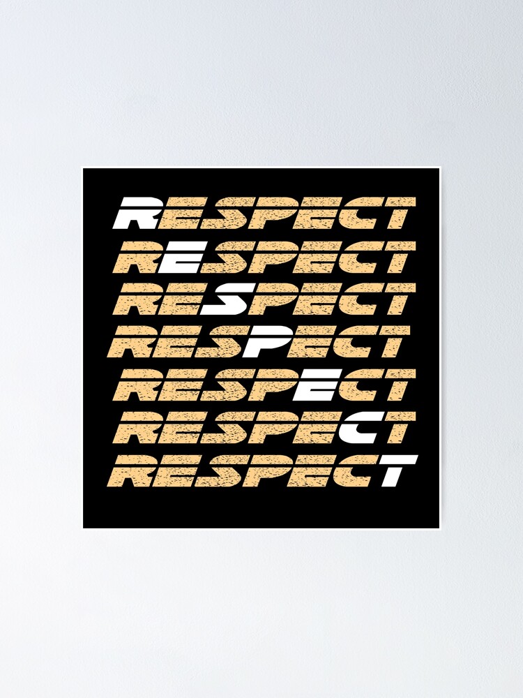 "RESPECT" Poster for Sale by dzphro | Redbubble