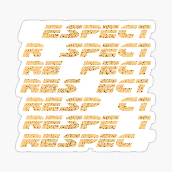 "RESPECT" Sticker for Sale by dzphro | Redbubble