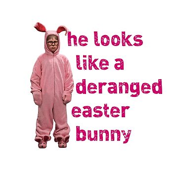 "Ralphie The Christmas Story Movie He Looks Like a Deranged Easter ...