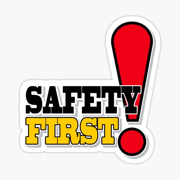 "Safety First" Sticker for Sale by stikitot | Redbubble