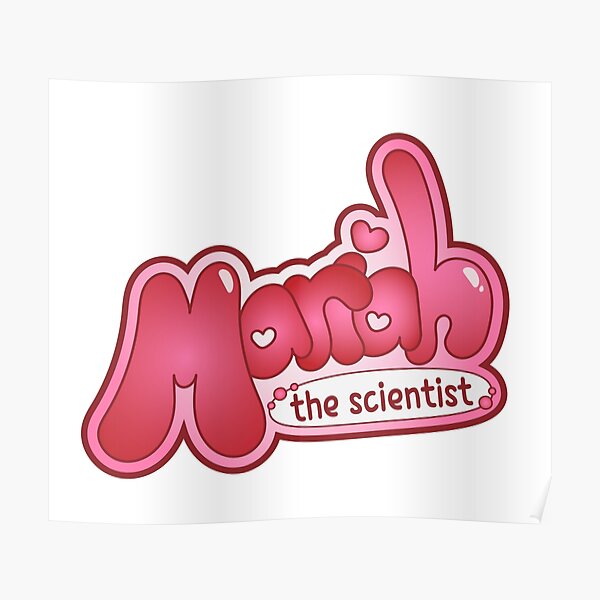 "Mariah The Scientist" Poster for Sale by ArtsByAnt | Redbubble
