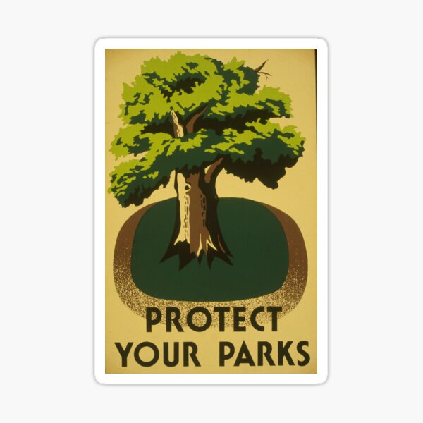 "Protect Your Parks " Sticker for Sale by BreadOlives | Redbubble