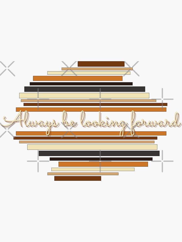 "Always be looking forward - Vintage life quotes" Sticker for Sale by ...