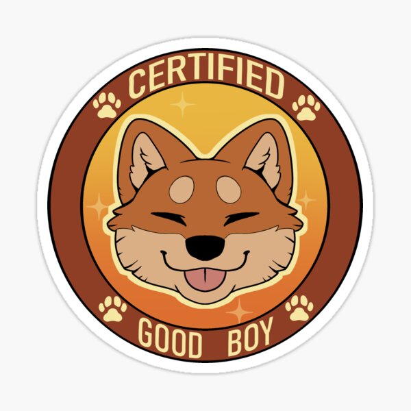 "Certified good boy ©" Sticker for Sale by LionessMika | Redbubble