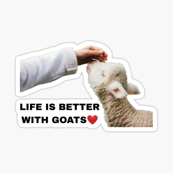 "Life is better with Goats - Goat Simulator Funny #1" Sticker for Sale ...