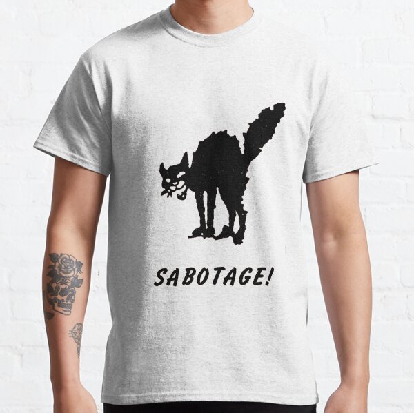 Sabotage Cat T-Shirts | Redbubble