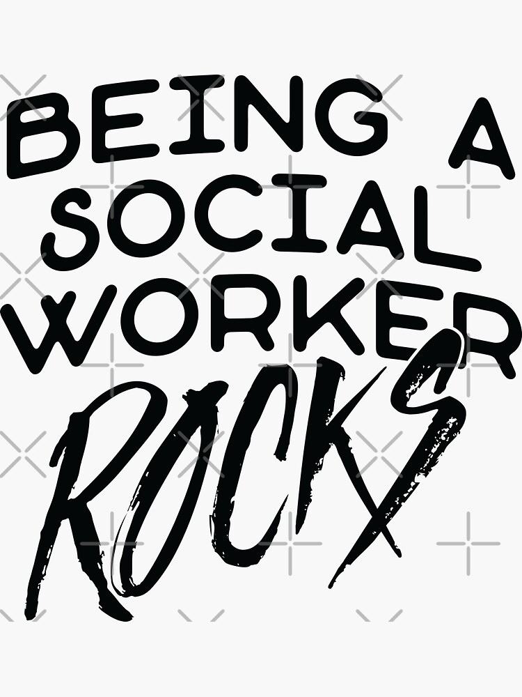 "Being A Social Worker ROCKS!" Sticker for Sale by MarkFiveDesign ...