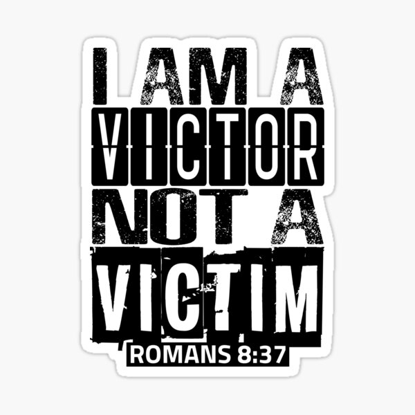 "I Am A Victor Not A Victim" Sticker for Sale by plushism | Redbubble