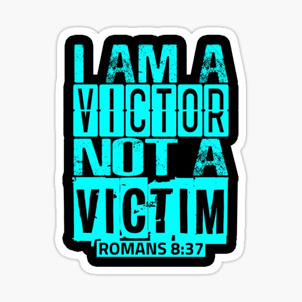 "I Am A Victor Not A Victim" Sticker for Sale by plushism | Redbubble
