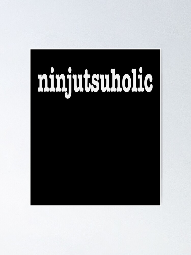 "Ninjutsuholic! Funny Ninjutsu Instructor Design - Japanese Martial Art ...