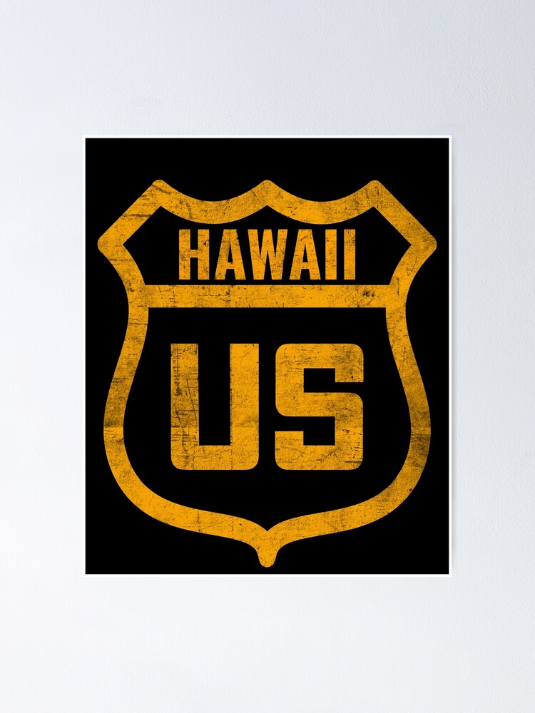 "HAWAII - US highway distressed weathered look road sign" Poster for ...