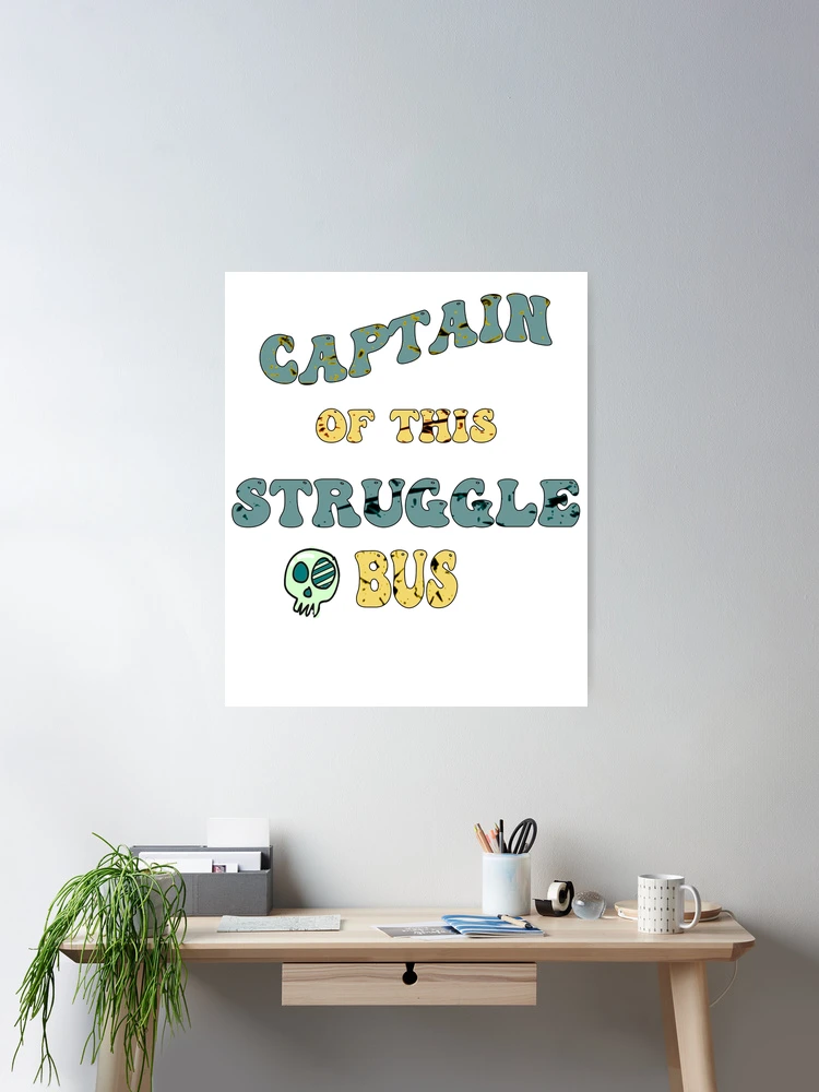 Struggle Bus Quotes
