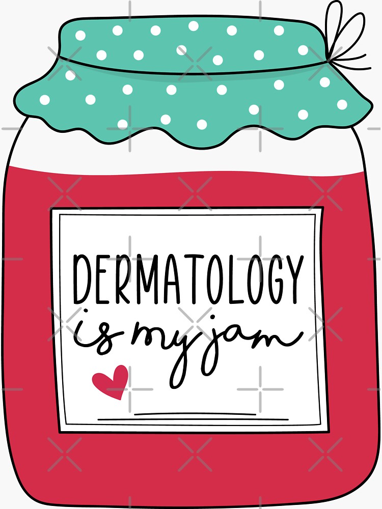 "Dermatology Is My Jam, Dermatology Student, Dermatologist Graduation ...
