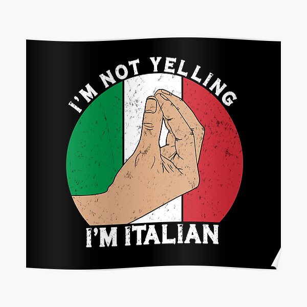 "Italian Hand Gesture Sing Language Funny Italy Flag" Poster for Sale ...