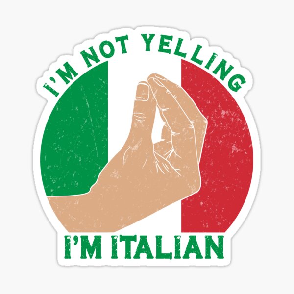 "Italian Hand Gesture Sing Language Funny Italy Flag" Sticker for Sale ...