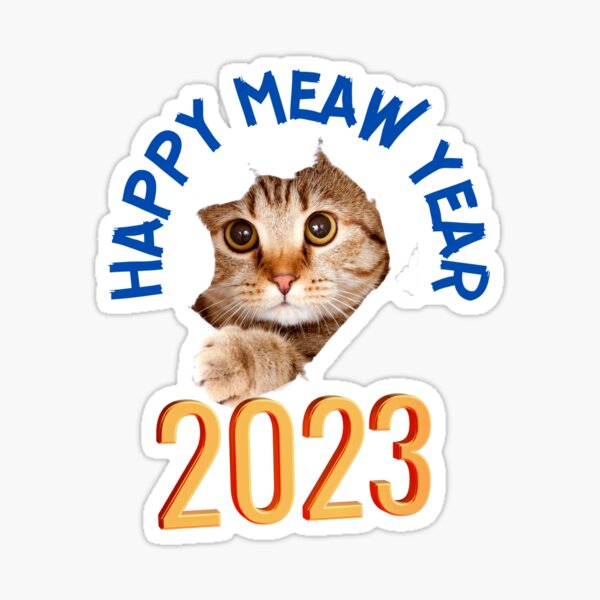 "Happy meaw year Cat 2023 for Pets' lovers" Sticker for Sale by ...