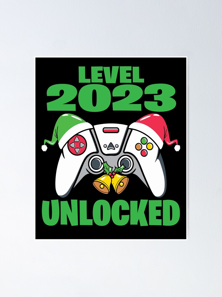 "LEVEL 2023 UNLOCKED" Poster for Sale by Mannoucha | Redbubble
