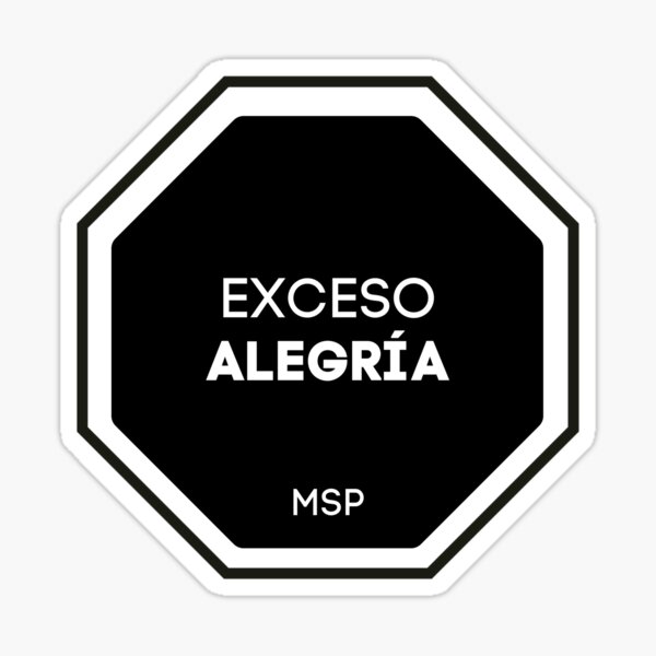 "EXCESO ALEGRÍA" Sticker for Sale by willpate | Redbubble