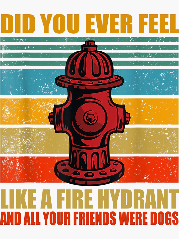 Hydrant Memes I'd Tap That Hydrant Sticker Funny Firefighter Sticker