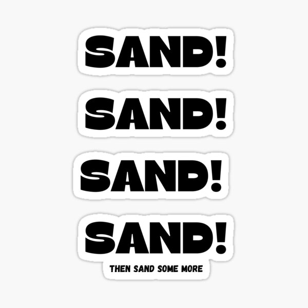 Pegatina «Sand Sand Sand Sand - Gráfico divertido de carpintería para ...