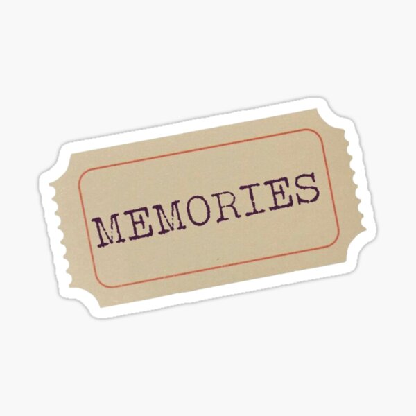 "memories ticket sticker" Sticker for Sale by saraholiveira06 | Redbubble