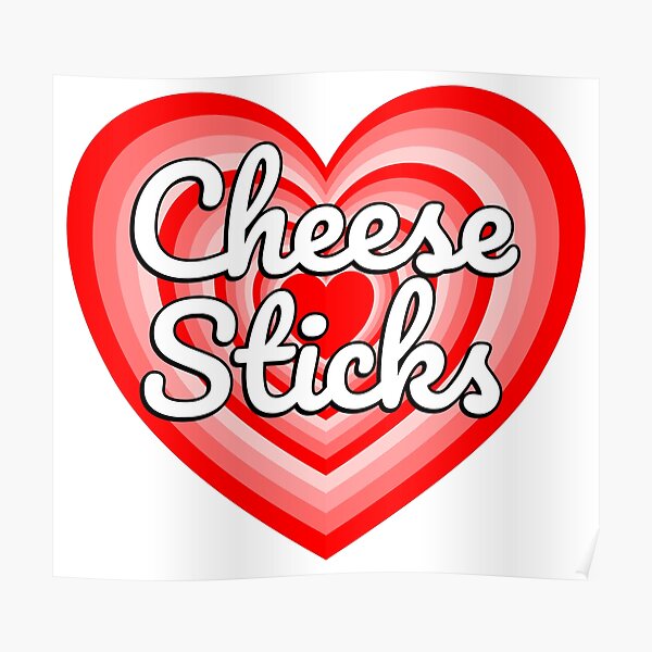 "I Love Cheese Sticks Heart Funny Cheese Lover Mozzarella Sicks Cheese ...