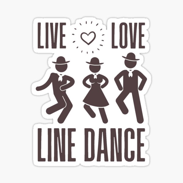 "Live, Love, Line Dance (Brown)" Sticker for Sale by WesternLocales ...