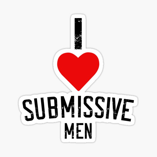 "I Love Submissive Men Funny Female Domination BDSM Lover" Sticker for ...