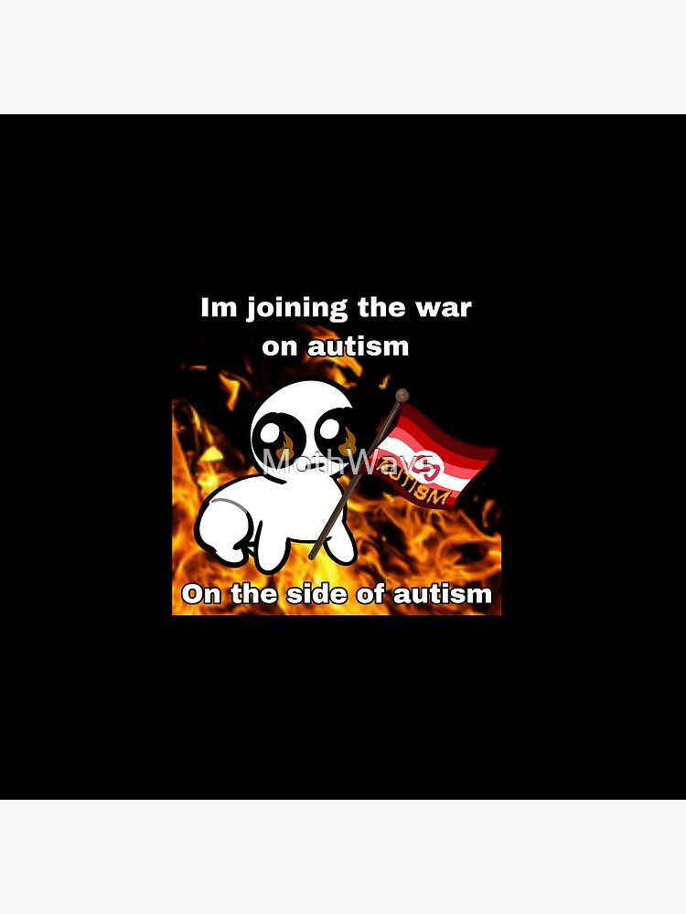 "Ver. 1 TBH Creature / Autism Creature + Evil Autism Flag "Im joining ...