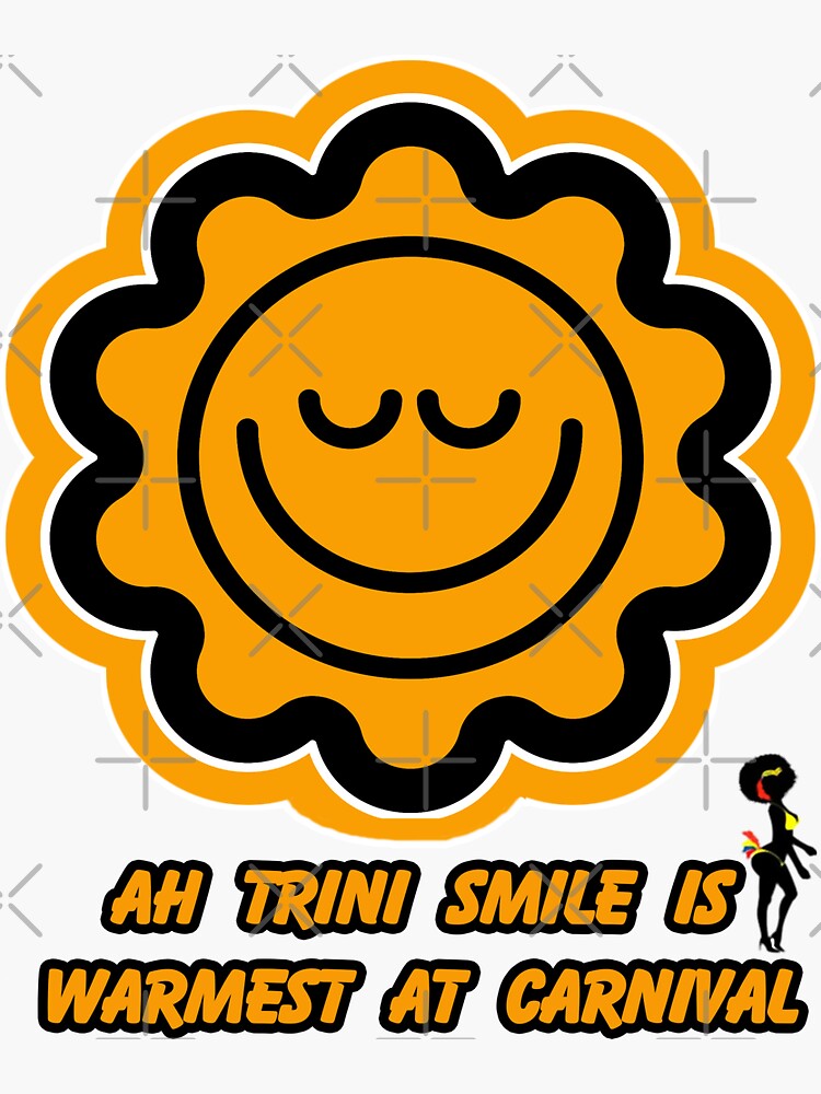 "WELCOMING TRINIDAD CARNIVAL SMILEY FACE" Sticker for Sale by HIZstory ...