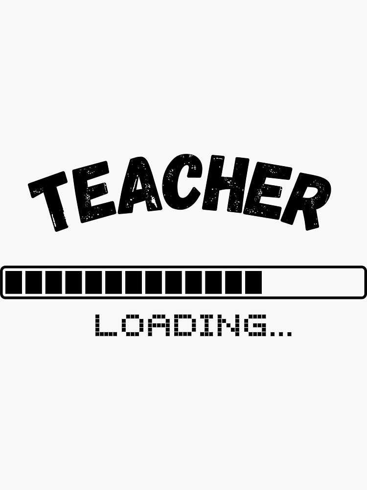 "funny teacher loading" Sticker for Sale by belmokhtar41021 | Redbubble