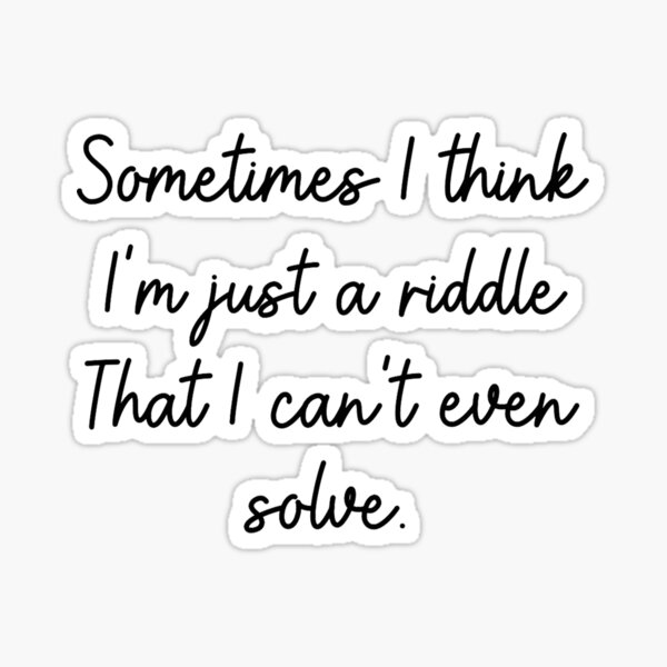 "Self Riddle" Sticker for Sale by LoreoP | Redbubble