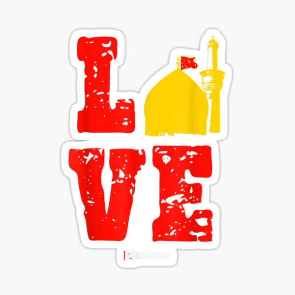 "Karbala is Love - Muharram - Imaan Designs " Sticker for Sale by ...