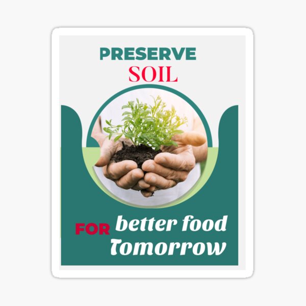 "SOIL PRESERVATION CAMPAIGN " Sticker for Sale by StonesCraftSt | Redbubble