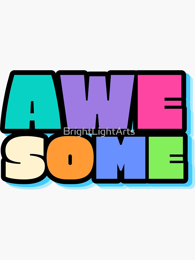 "Awesome Word Text Design" Sticker for Sale by BrightLightArts | Redbubble